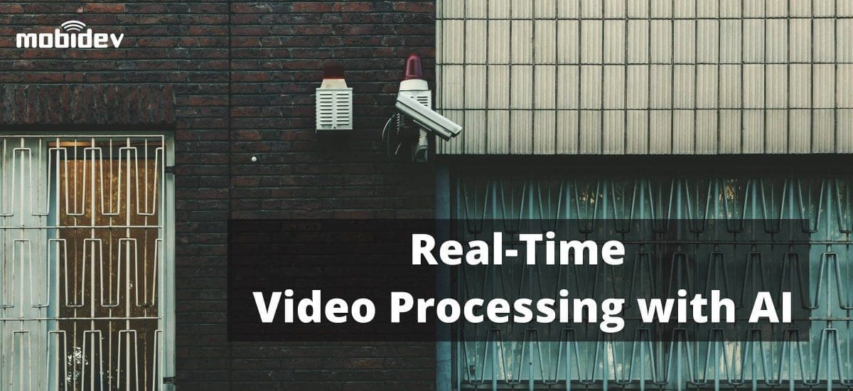 AI Assisted Real-time Video Processing With Machine Learning & Computer ...